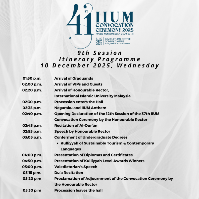 IIUM 41ST CONVOCATION CEREMONY SESSION 9 – IIUM Academy